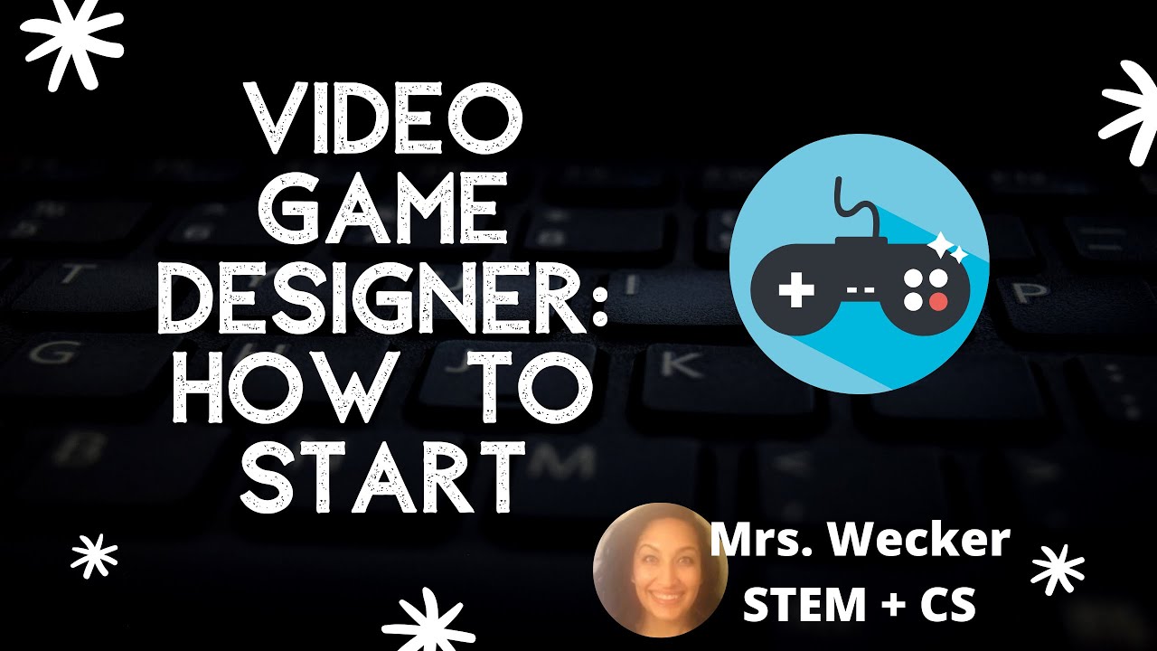 #001 Video Game Designer: How to start (CS First + Scratch)