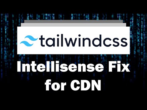 Fix Tailwind CSS IntelliSense for CDN Setup (Fast & Easy)