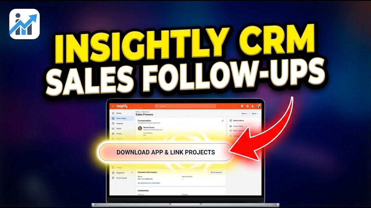 How to download Insightly CRM for project-linked sales follow-ups - Step By Step