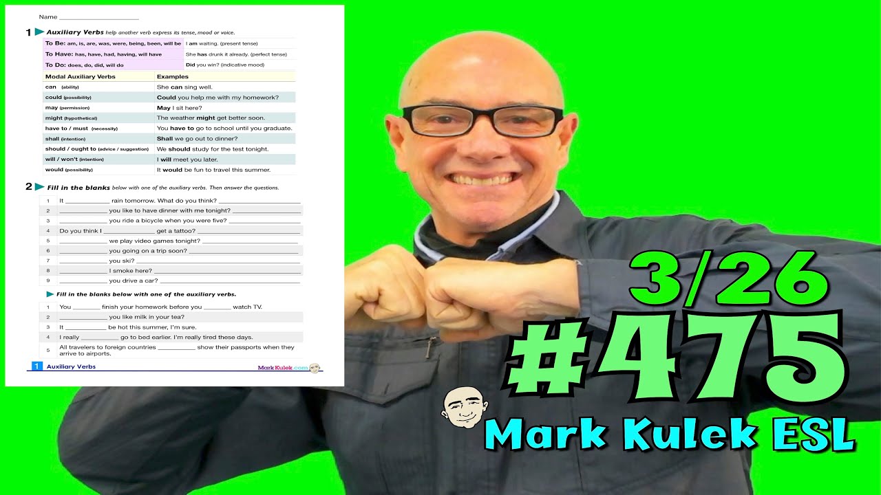 #475  Auxiliary Verbs + modal auxiliary verbs (worksheet)  |  LiveStream Class | Mark Kulek ESL