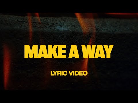 Make A Way Lyrics - Elevation Worship - Zion Lyrics