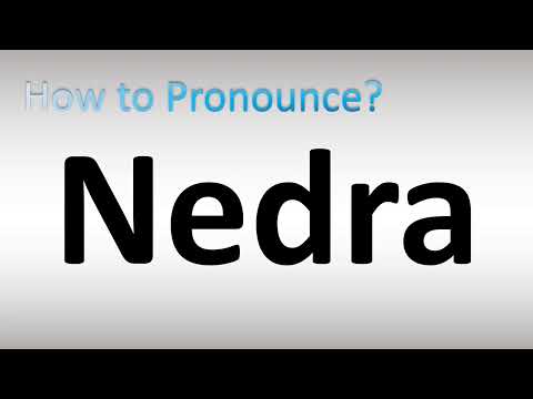How to Pronounce Nedra