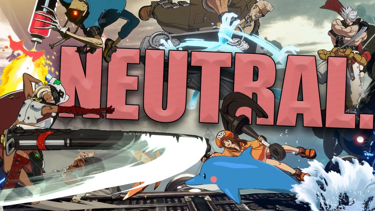 How to Neutral in Guilty Gear Strive