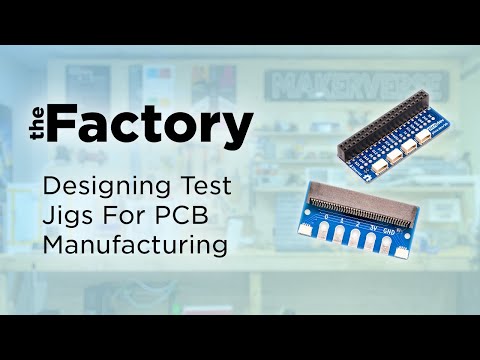 The Factory | Designing Test Jigs For PCB Manufacturing - Video ...