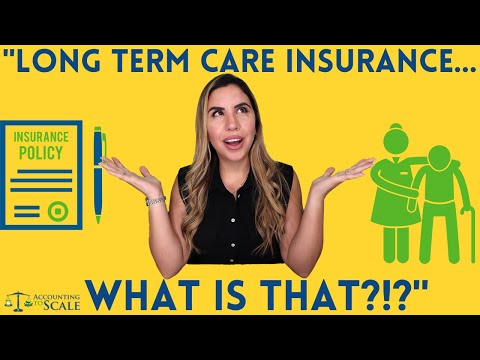 Long Term Care Insurance, explained.