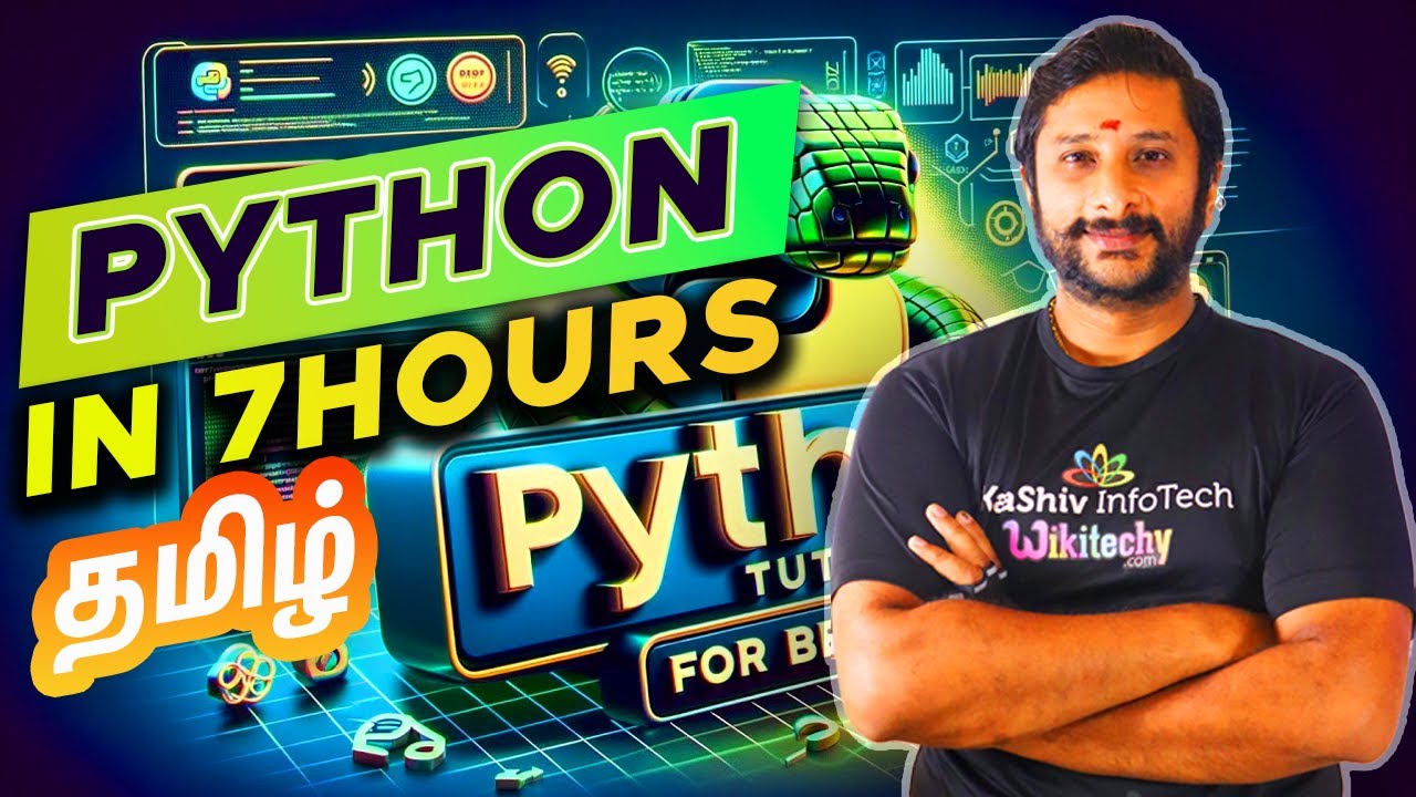 🐍Python for Beginners: Learn Python in 7 Hours Step-by-Step in Tamil | kaashiv infotech reviews