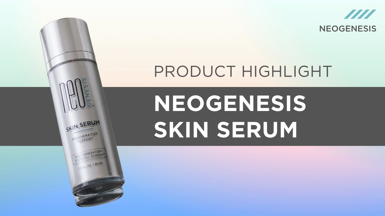 Product Highlight: NeoGenesis Skin Serum