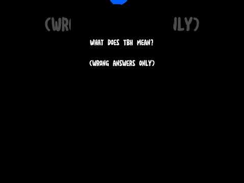 what does tbh mean?