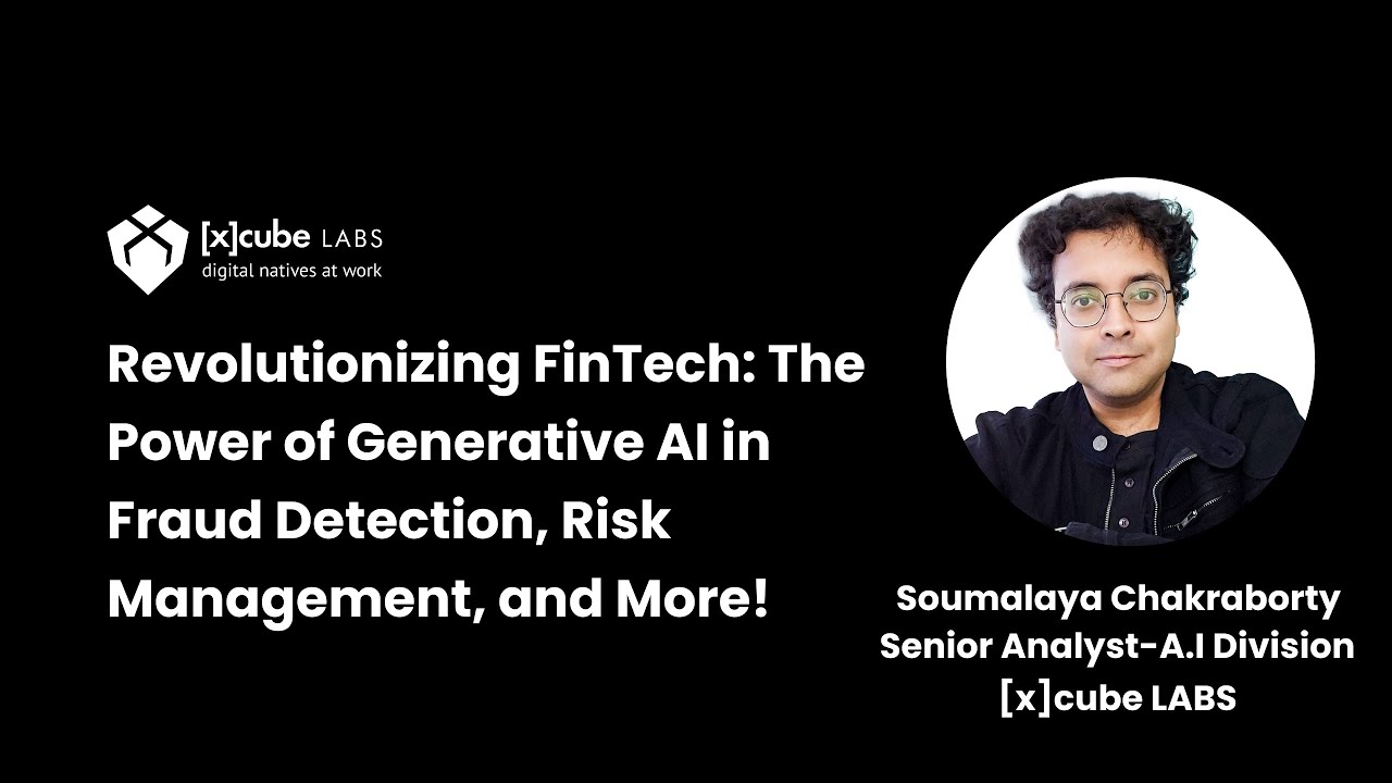 Revolutionizing FinTech: The Power of Generative AI in Fraud Detection, Risk Management, and More!
