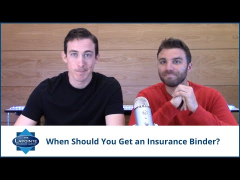 When Should You Get An Insurance Binder?