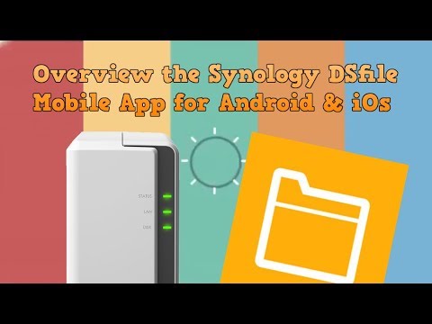 Review of the Synology DSfile Mobile App for Android and iOs