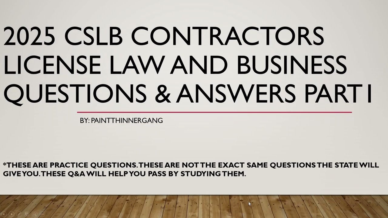 2025 CSLB Contractors License Law And Business Questions Answers Part 1