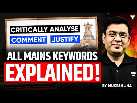 All Mains KEYWORDS Explained with PYQs | Elucidate, Analyse, Critically Examine | UPSC Mains 2025