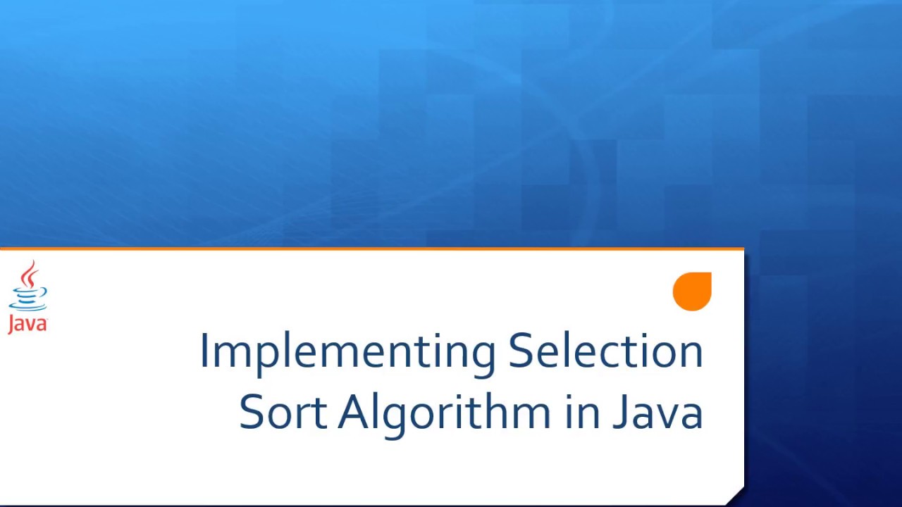 Lesson 11c_2 Implementing Selection Sort Algorithm in Java