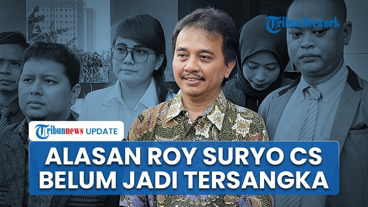 Alasan Roy Suryo CS Belum Ditetapkan Tersangka Kasus Tuduhan Ijazah ...