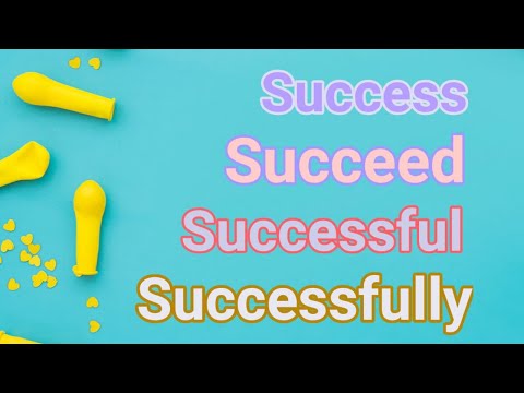 Success | Succeed | Successful | Successfully | Meaning | Differences | Examples | By: Vishva Sir
