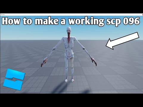 How to make a working scp 096 in roblox studio