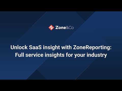 Unlock SaaS insight with ZoneReporting: Full service insights for your industry