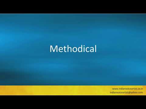 Pronunciation of the word(s) "Methodical".