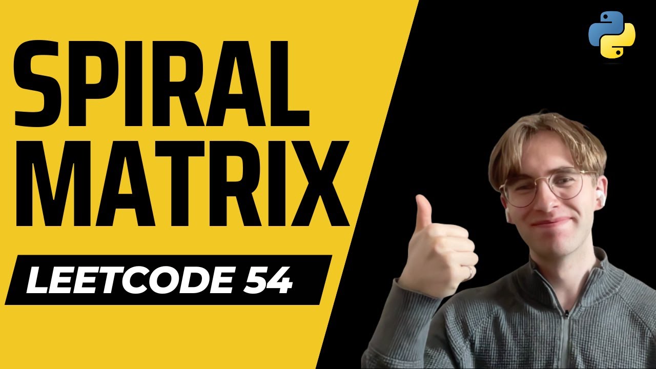 Spiral Matrix - LeetCode 54 - Python Solution