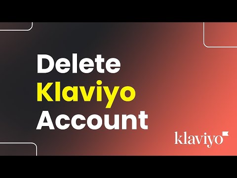How To Delete Klaviyo Account (Easily)