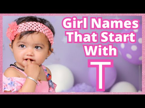 Girl Names That Start With T | T Names For Girls | Girl Names Starting With T