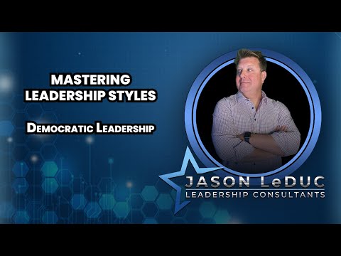 Democratic Leadership – Mastering Leadership Styles