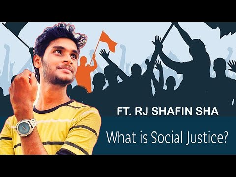 What Is Social Justice? By Shafin Sha | Tamil