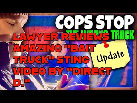 Lawyer Reacts To “Direct D’s” Amazing “Bait Truck” Video And  Sting Operation On Local Police.