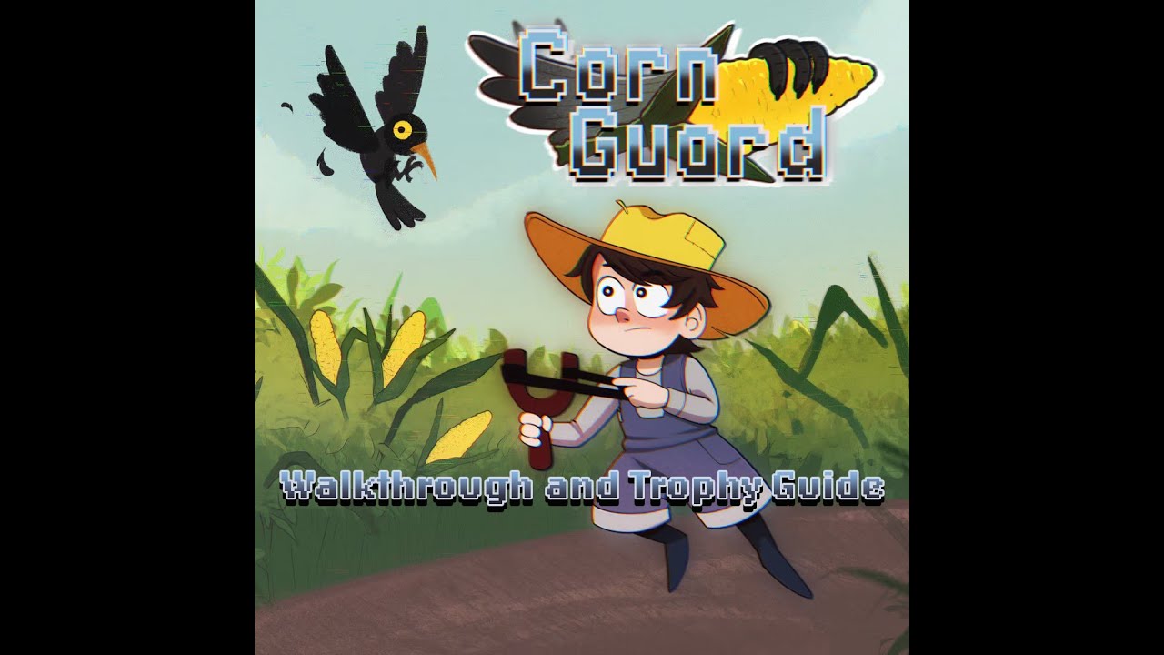 CORN GUARD - Walkthrough | Trophy Guide | Achievement Guide