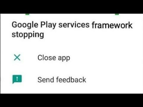 how to fix google services framework keeps stopping android 10