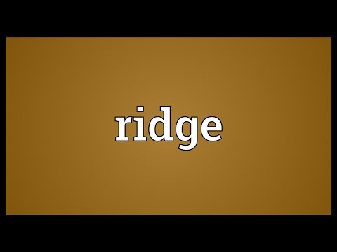 Ridge Meaning