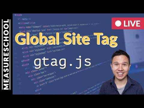 π΄ Global Site Tag (gtag.js) - What you need to know