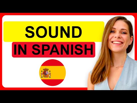 ✅How to Say SOUND in Spanish ✏️How to Write and Pronounce SOUND in Spanish.