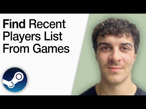 How To Find Your Recent Players List From Games on Steam Account [2025 Full Guide]