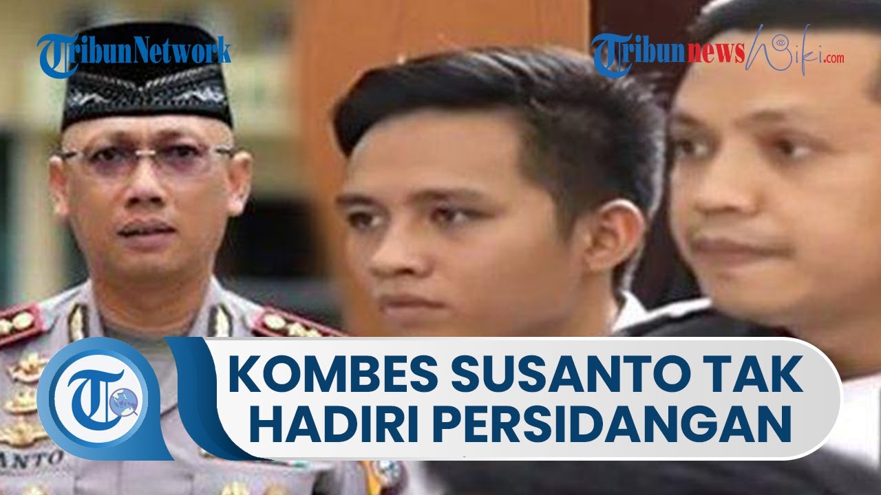 Sidang Bharada E, Kombes Susanto Haris Absen dalam Persidangan ...