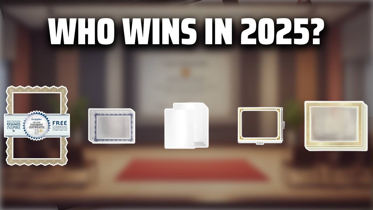The Top 5 Best Certificate Paper in 2025 - Must Watch Before Buying!