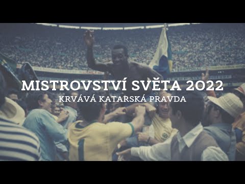Mistrovství světa 2022- krvavá katarská pravda