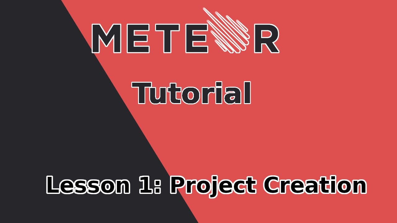 Creating A Meteor.js Project | Meteor Tutorial Part 1