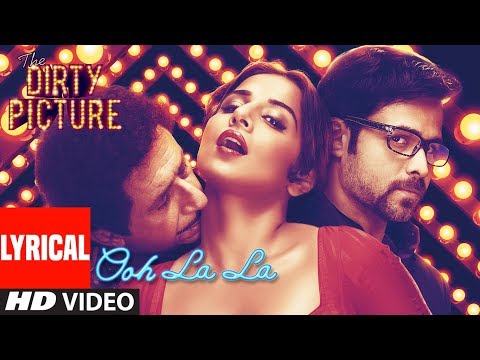 Lyrical : Ooh La La Song | The Dirty Picture | Vidya Balan, Naseeruddin Shah, Emraan Hashmi