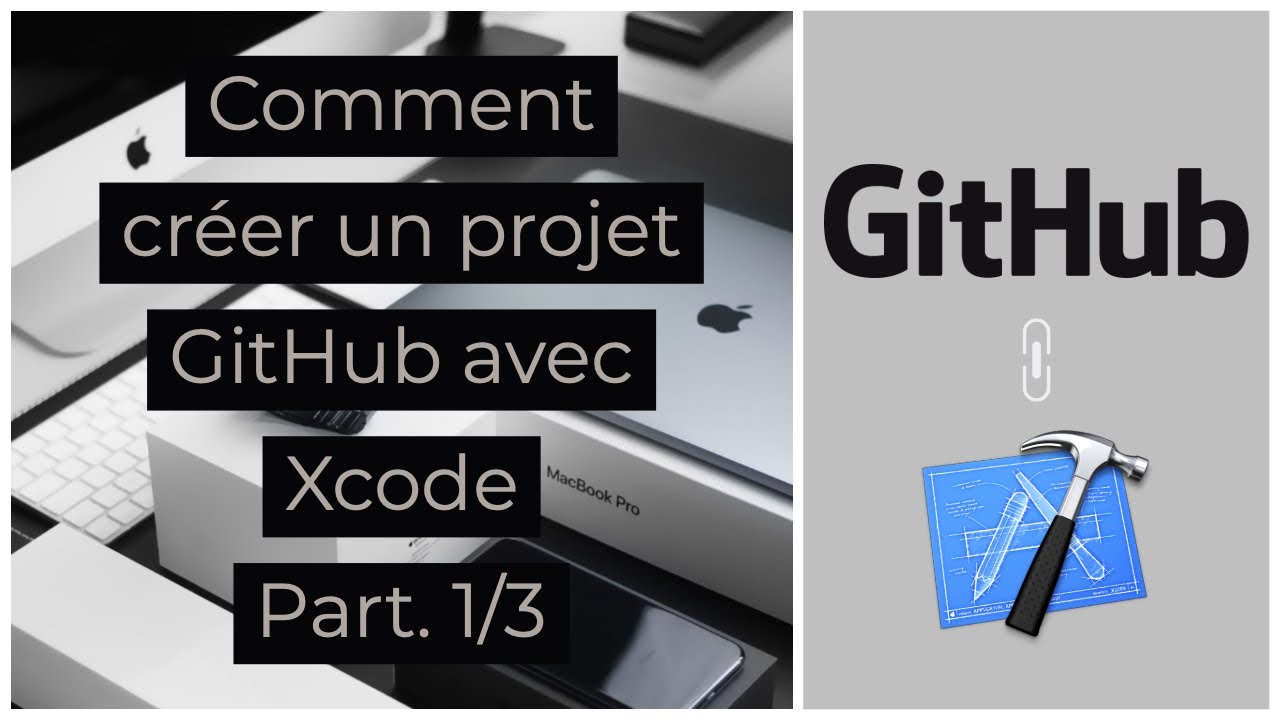 Comment créer un projet GitHub avec Xcode Part 1/3 (Création)