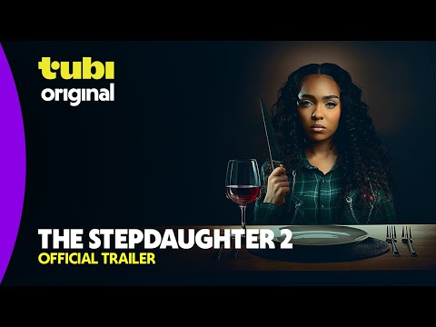 The Stepdaughter 2 | Official Trailer | A Tubi Original