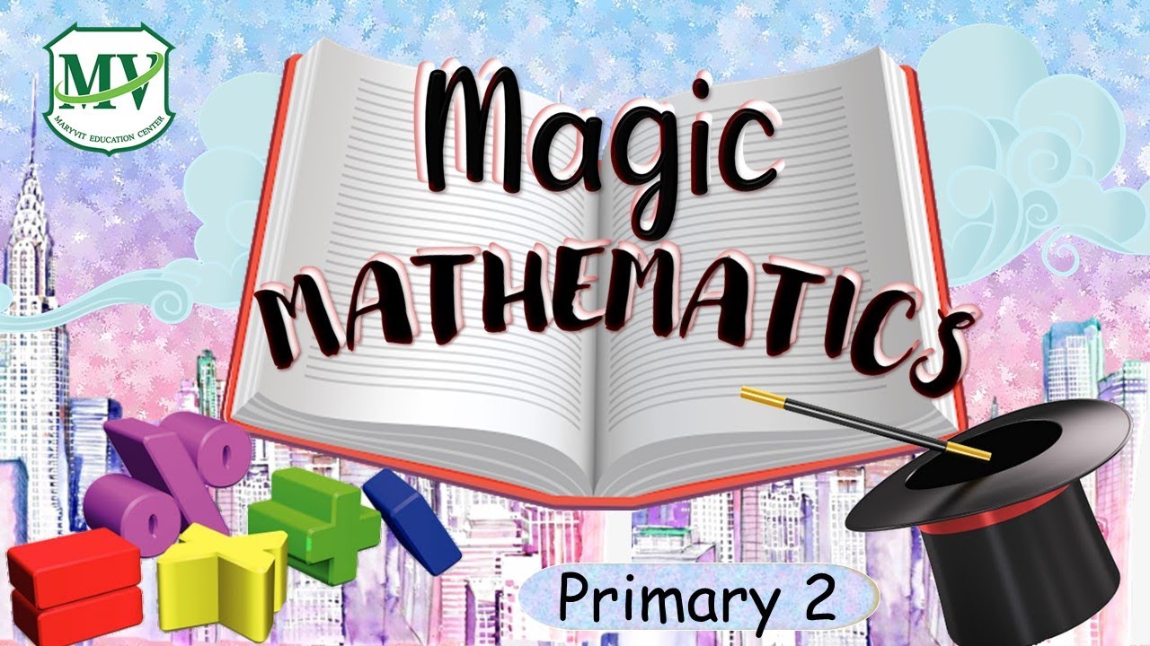 Math Primary 2: Multiplication and Division