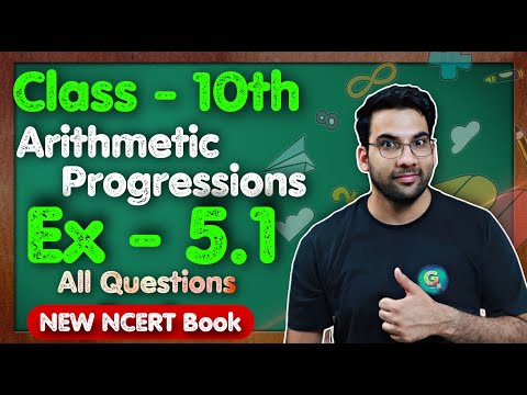 Class - 10th, Ex 5.1, Q1 to Q4 (Arithmetic Progressions) || New NCERT || CBSE || Green Board