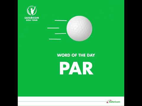 Safaricom Golf Tour | Meaning Of Par