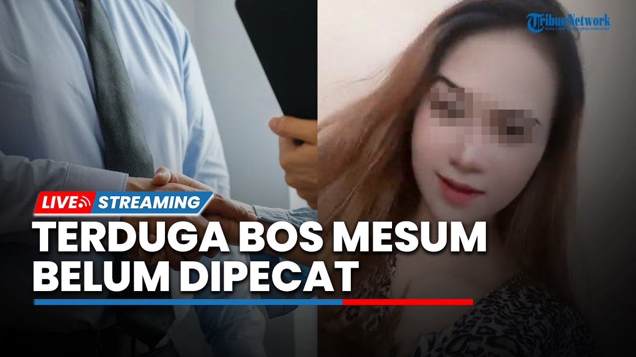 Alasan Terduga Bos Mesum yang Ajak Staycation Karyawati Belum Dipecat, Pihak Perusahaan Buka ...