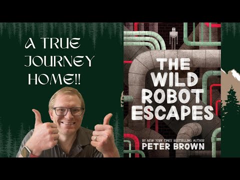 🌟 The Wild Robot Escapes by Peter Brown | Heartwarming Sequel You Can’t Miss! 🦊🤖📚
