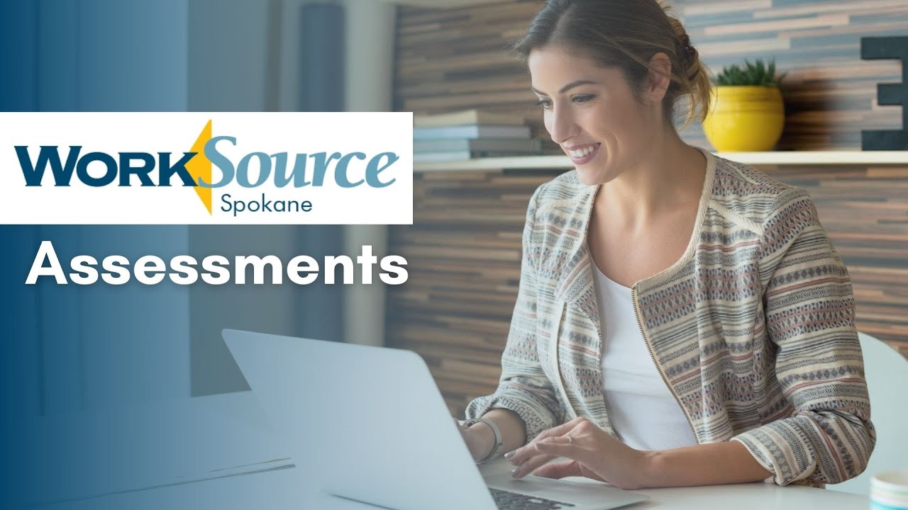 Assessments by WorkSource Spokane