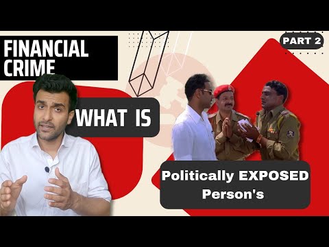 What is PEP ?| Corruption & Bribery | Politically Exposed Person's ? | Financial Crime - 2