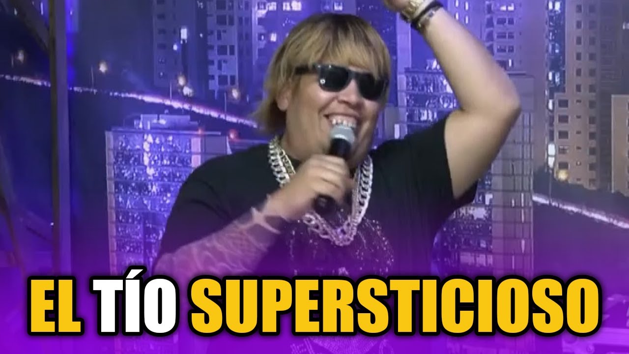 El tío supersticioso | El Chulo